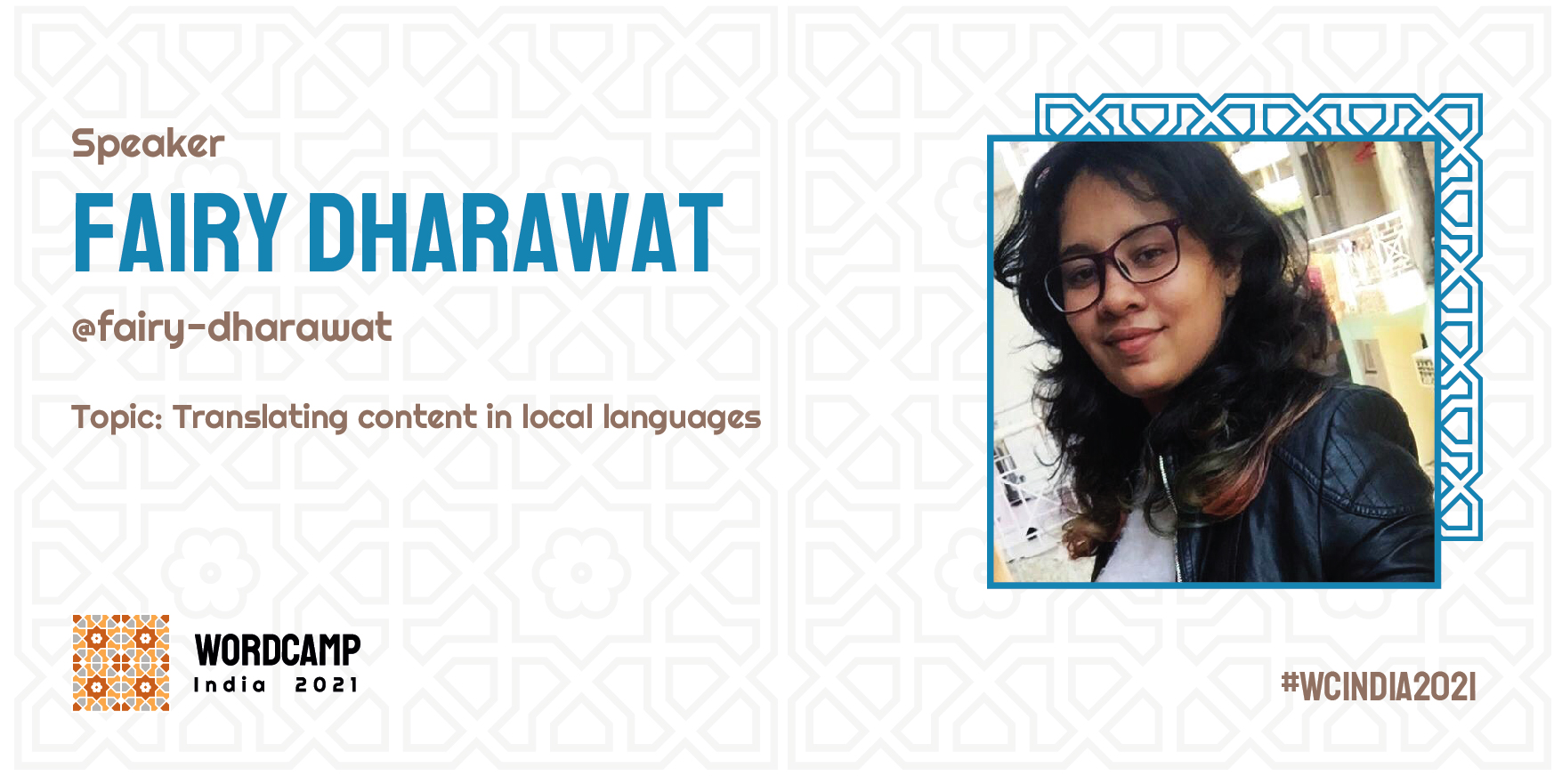 Speaker Announcement: Fairy Dharawat on “Translating content in local ...